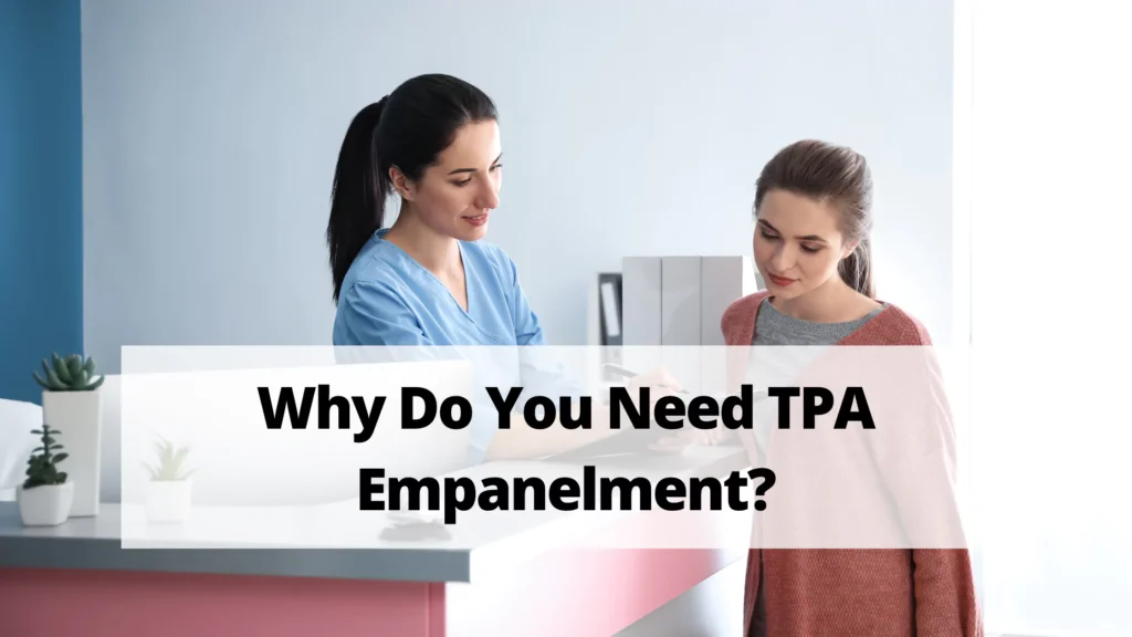 Why Do You Need TPA Empanelment? - medcheckhealthcare